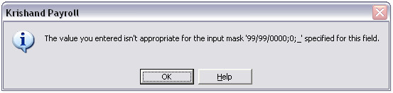 Error "The Value you entered isn’t appropriate for the input mask ’99/99/0000;0;_’ specified for ...